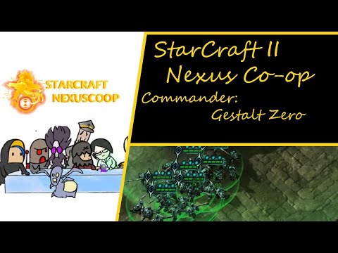 Gestalt Zero. Operation - The Boiling Rock. Starcraft 2 Nexus Co-op.