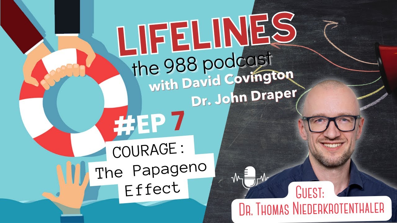 Courage: The Papageno Effect - Ep 007 | Lifelines Podcast - YouTube
