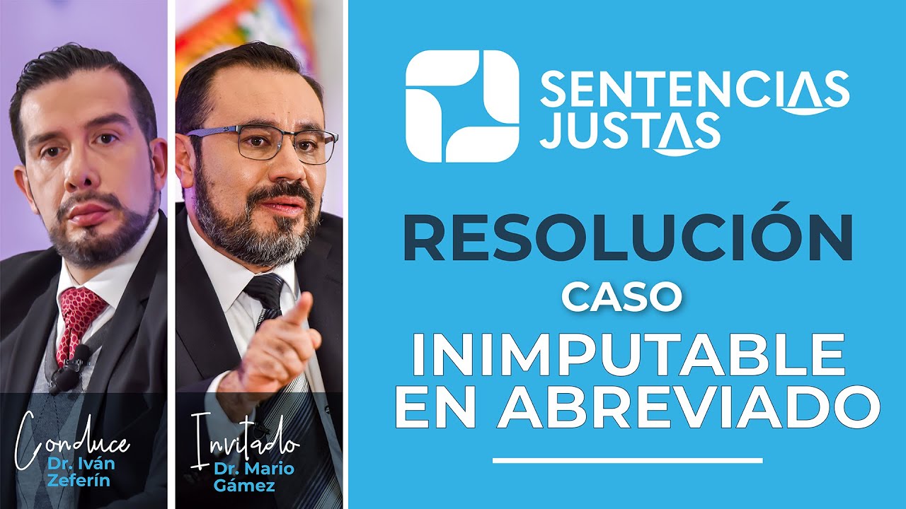 Caso inimputable en abreviado-Sentencias Justas Episodio 06 - YouTube