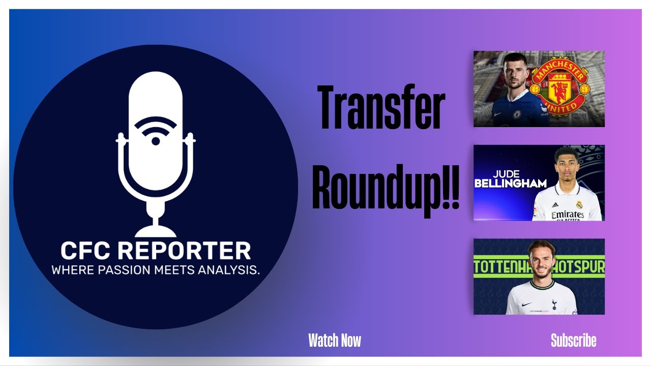 Transfer Talk: The Latest Rumours and Confirmed Deals - YouTube