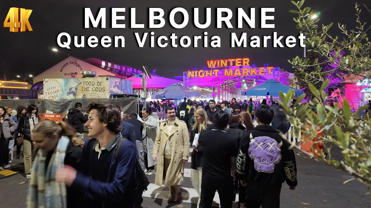 Walk through Queen Victoria Market at Night Melbourne Australia 4K ...