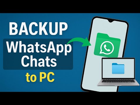 Backup & Restore WhatsApp Chats to PC