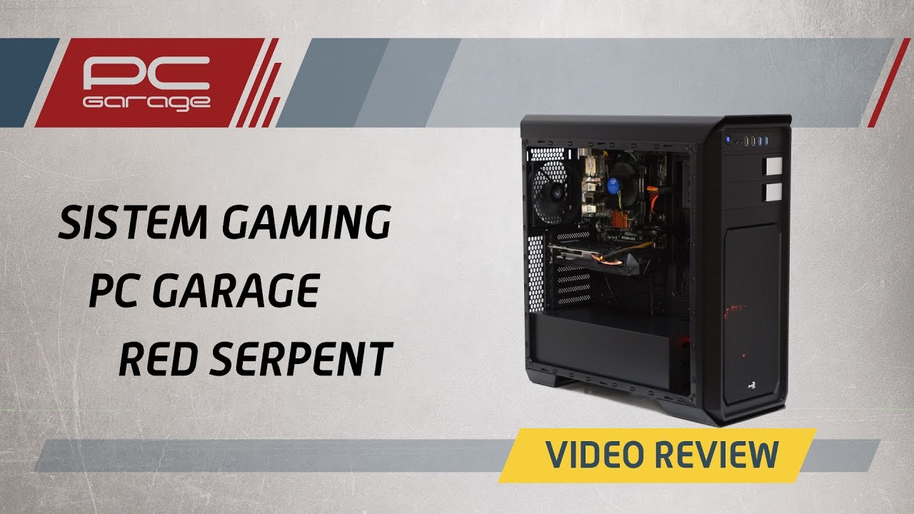 PC Garage – Video Review Sistem Gaming Red Serpent - YouTube