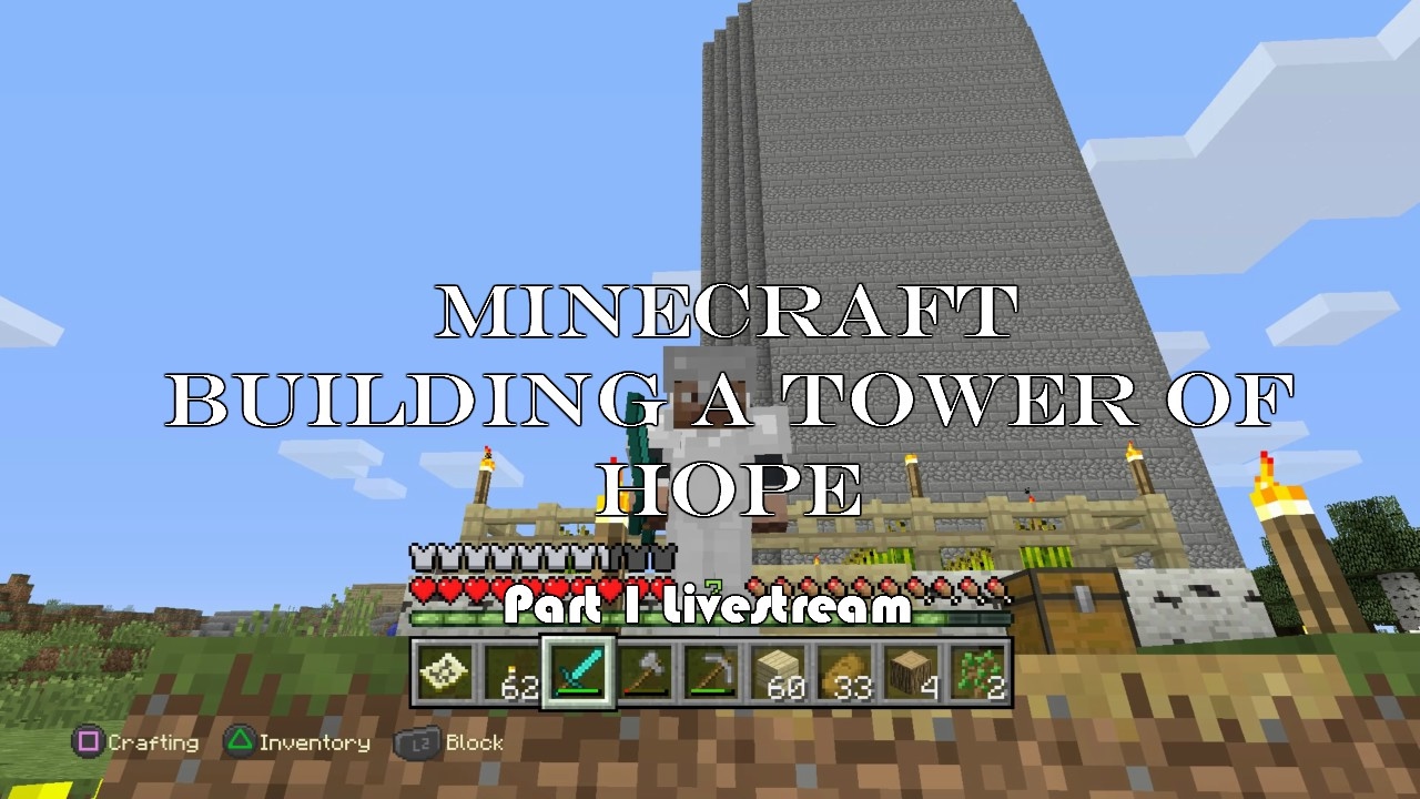 Minecraft building a tower of hope Part 1 Livestream - YouTube