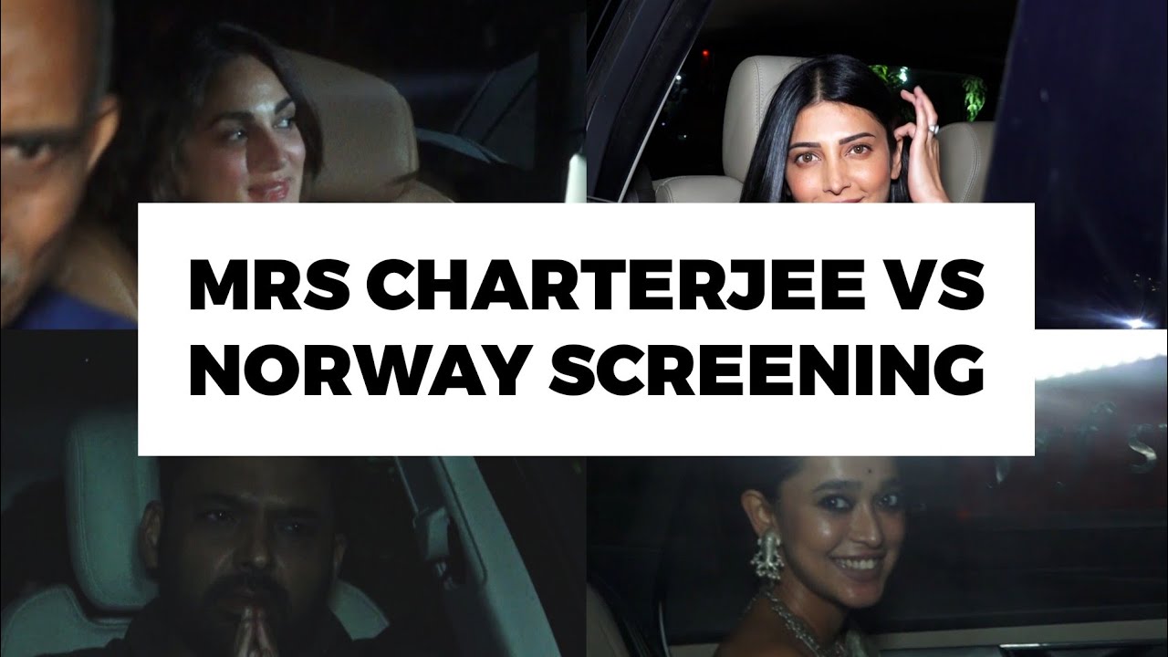 Kiara Advani, Shruti Hassan, Kapil Sharma Mrs Chatterjee Vs Norway ...