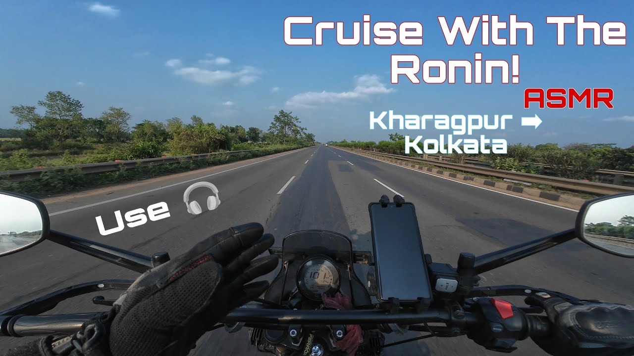 High Speed Cruise with the Tvs Ronin || Kharagpur to Kolkata || ASMR ...