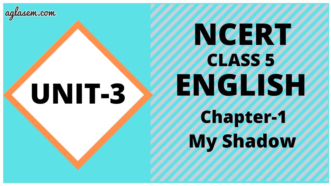 NCERT Solutions Class 5 English Unit 3 (Poem) My Shadow - YouTube