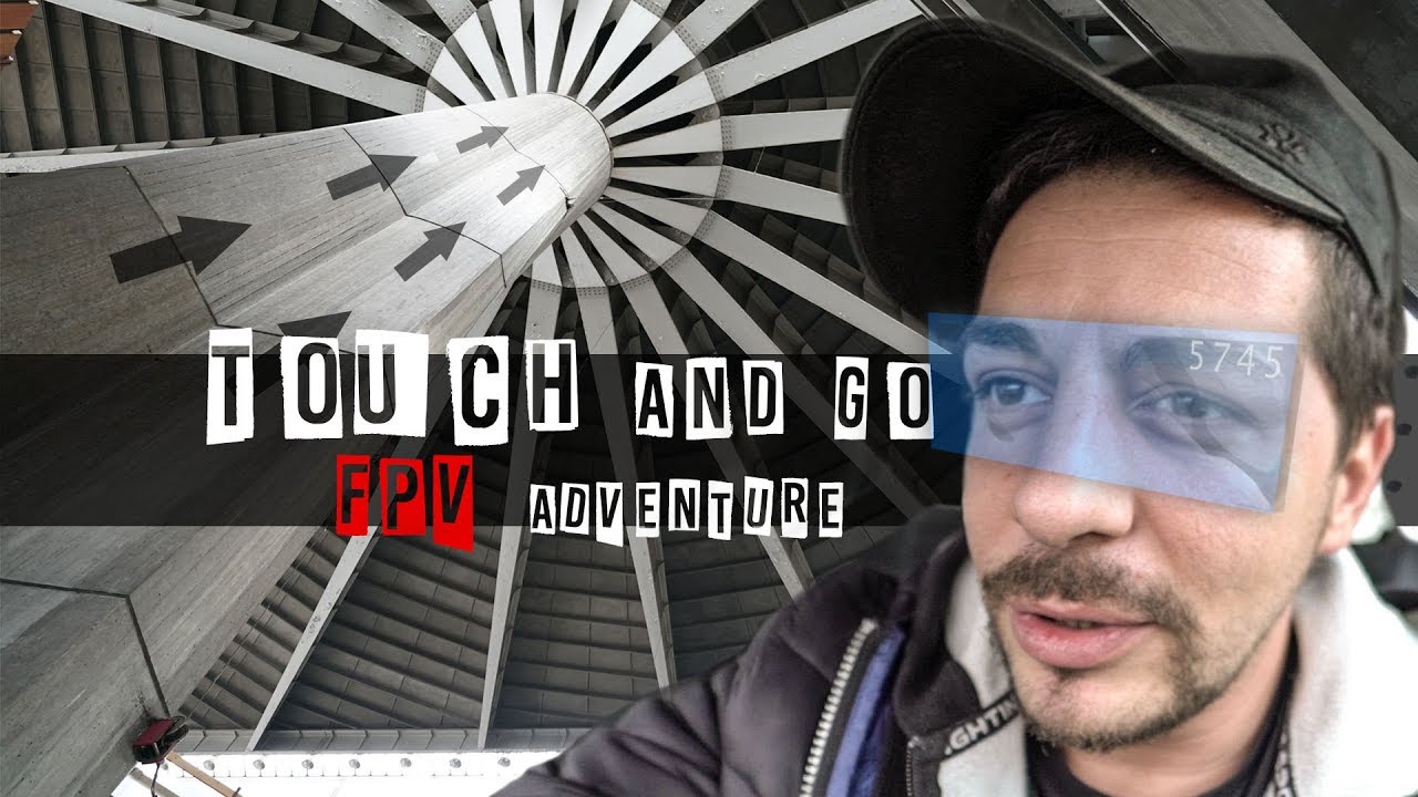 TOUCH AND GO - FPV Adventure ( Frank Citro ) - YouTube