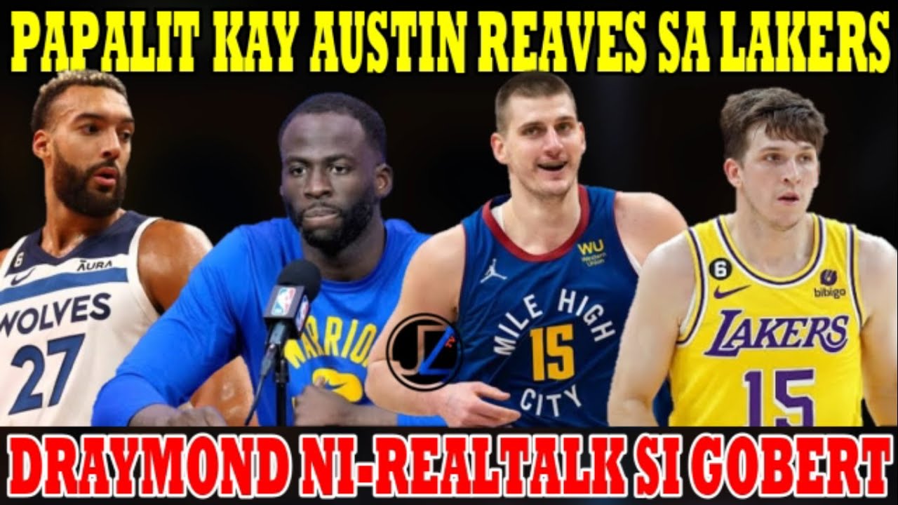 WOW PAPALIT kay AUSTIN REAVES sa LAKERS 3RD SUPERSTAR | EDWARDS: See ...