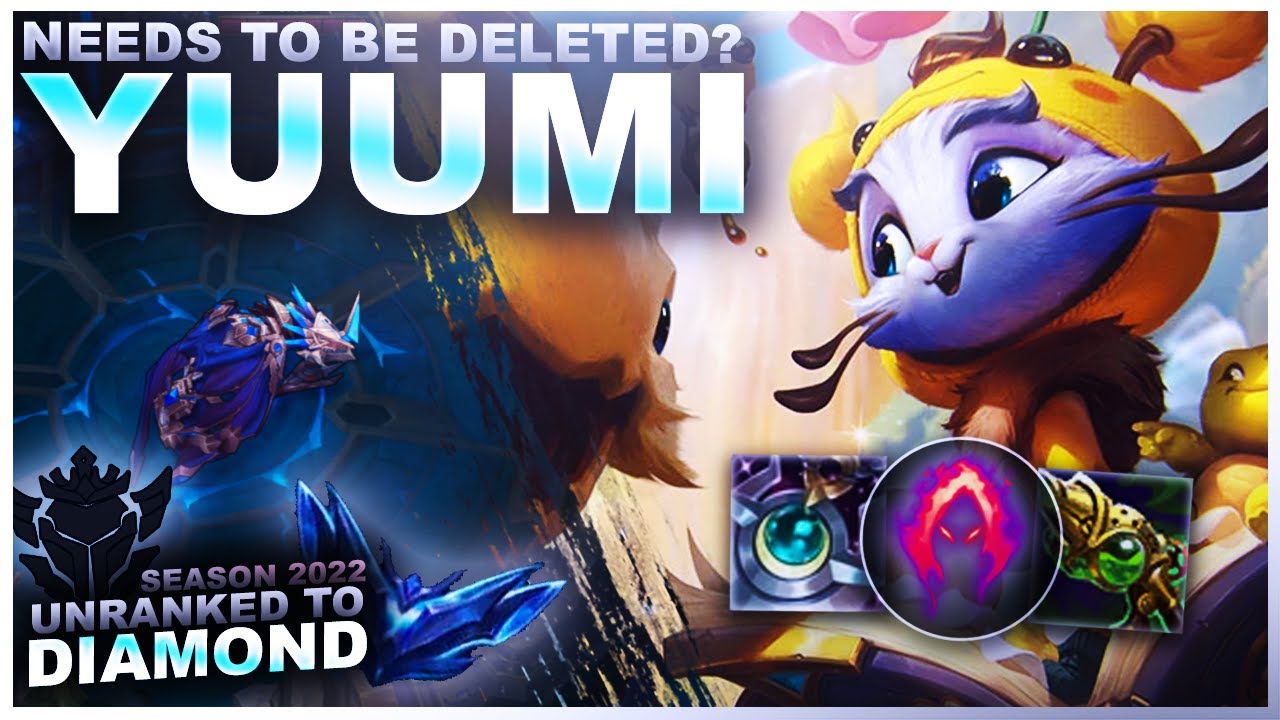 YUUMI NEEDS TO BE DELETED? - Unranked to Diamond | League of Legends ...
