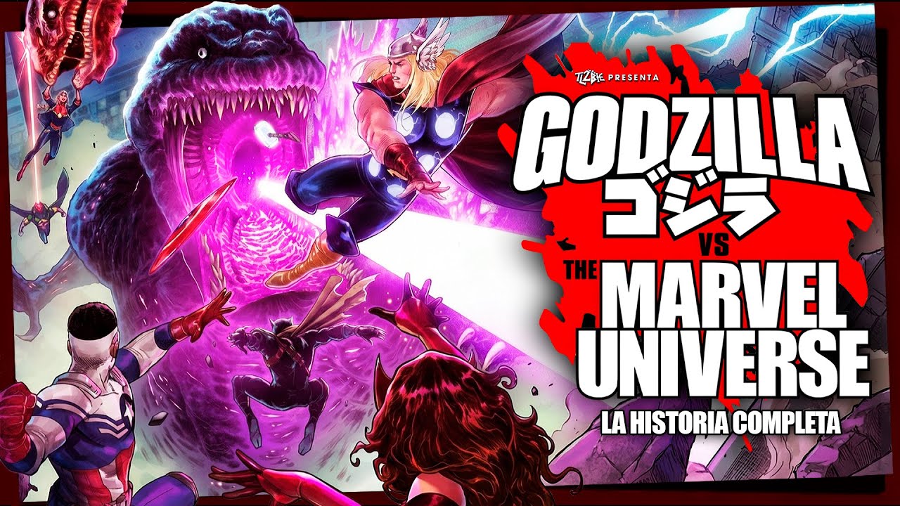 Godzilla vs. Marvel (2025) La Historia Completa | Todas las ...