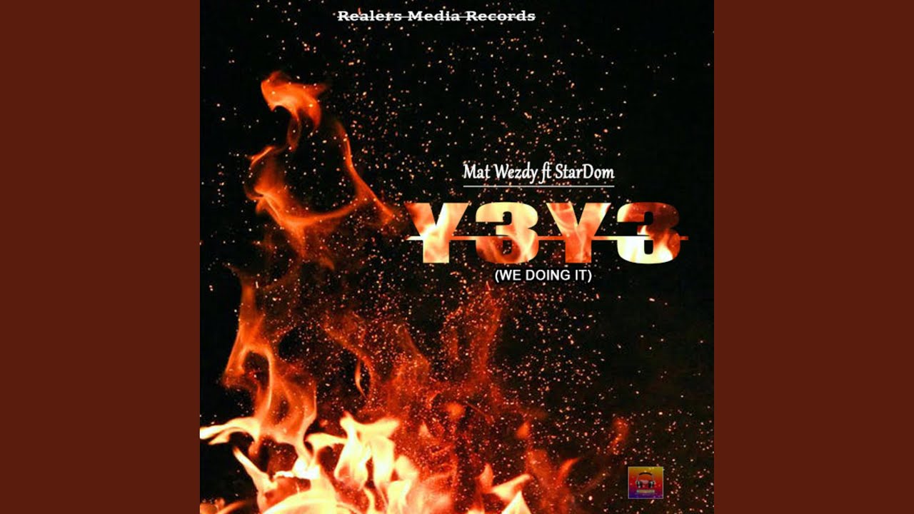 Y3Y3 (we doing it) - YouTube
