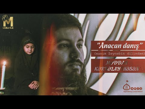 Anacan Danış - Yeni mərsiyə