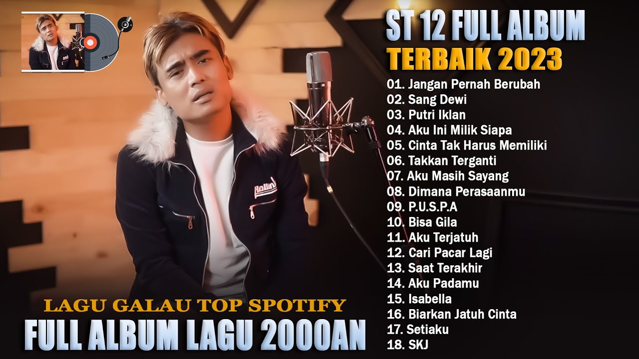 St12 Full Album Terpopuler 2023 - Lagu Band Indonesia 2000an Terbaik ...