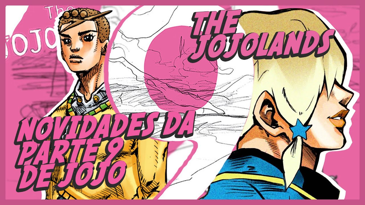 O PROTAGONISTA DA PARTE 9 DE JOJO'S BIZARRE ADVENTURE / THE JOJOLANDAS ...