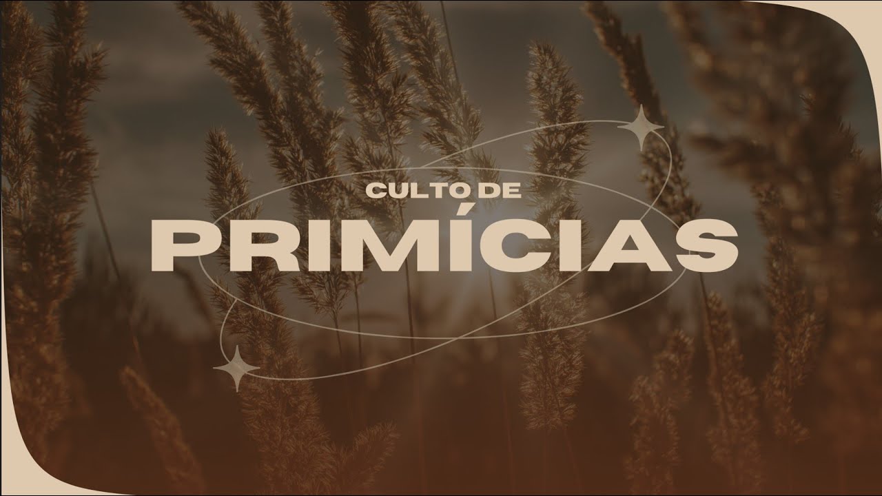 Culto de Primícias | 14/01 - YouTube