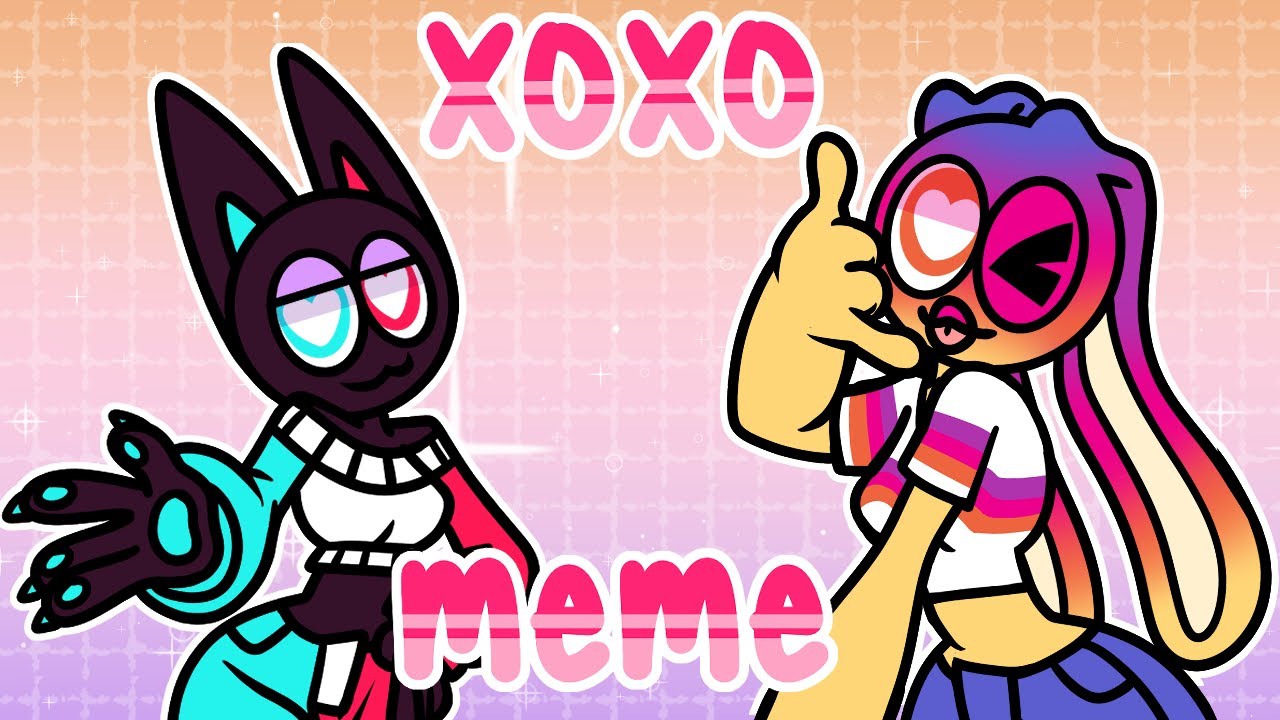 XOXO // Animation meme - YouTube