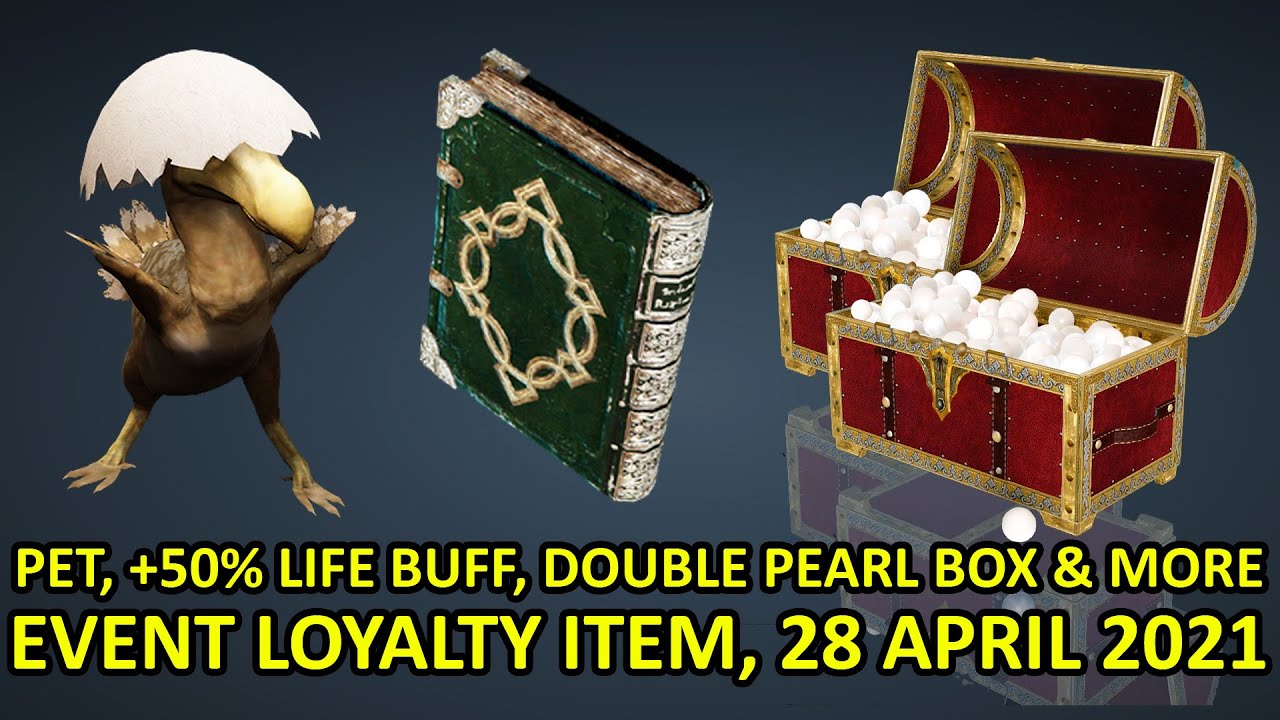 Pet Kuku Bird, +50% Life Buff, Double Pearl Box & More (Event Loyalty ...