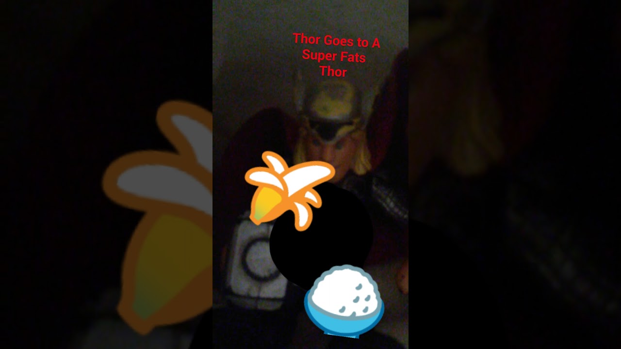 Thor Goes to A Super Fats Thor? Fat - YouTube