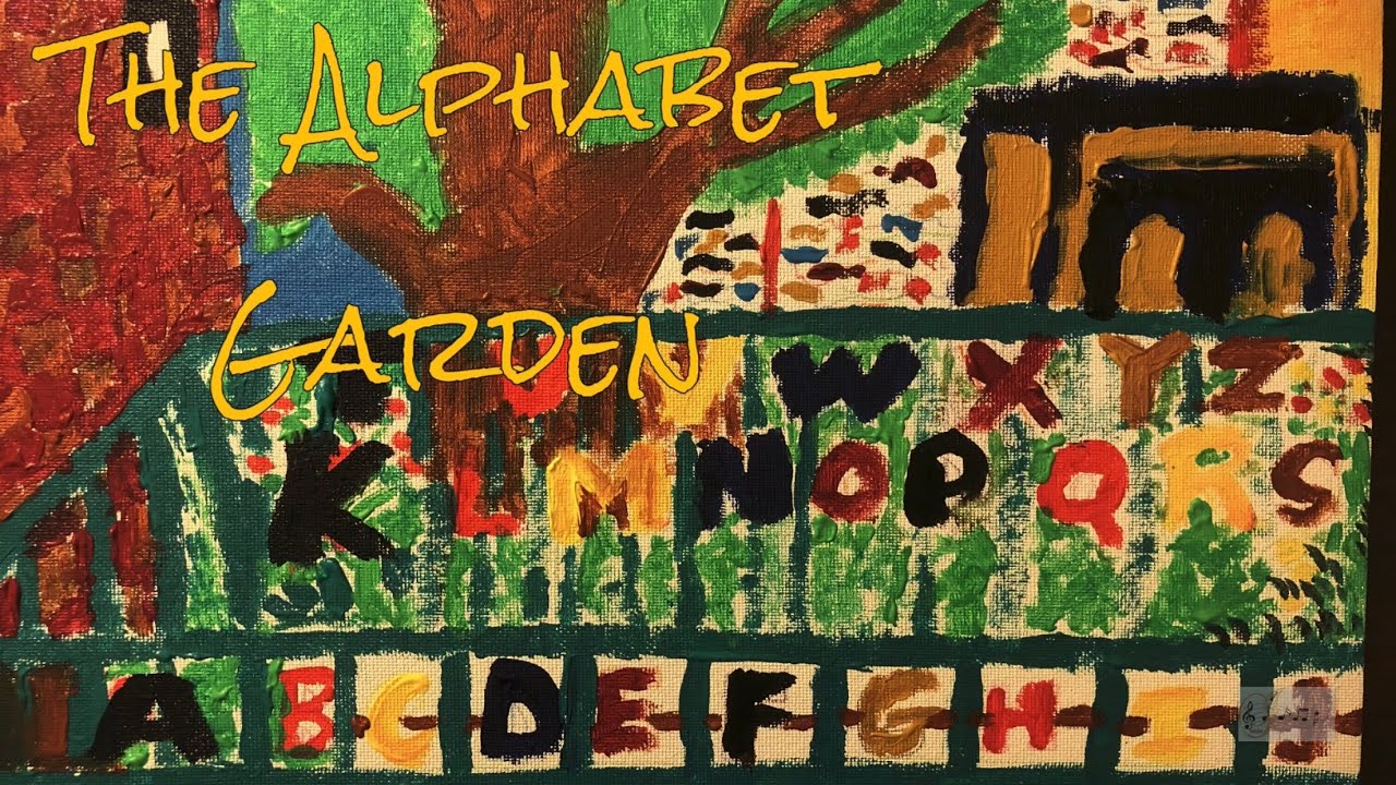 The Alphabet Garden - YouTube