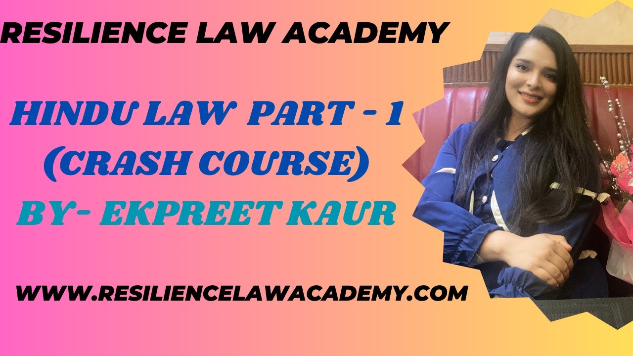 Hindu Law Part 1 ( CRASH COURSE ) by Ekpreet Kaur - YouTube