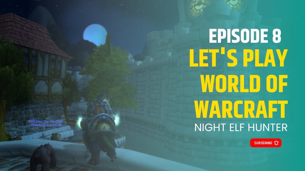 Let's Play World Of Warcraft In 2022 Ep. 8 - Night Elf Hunter ...