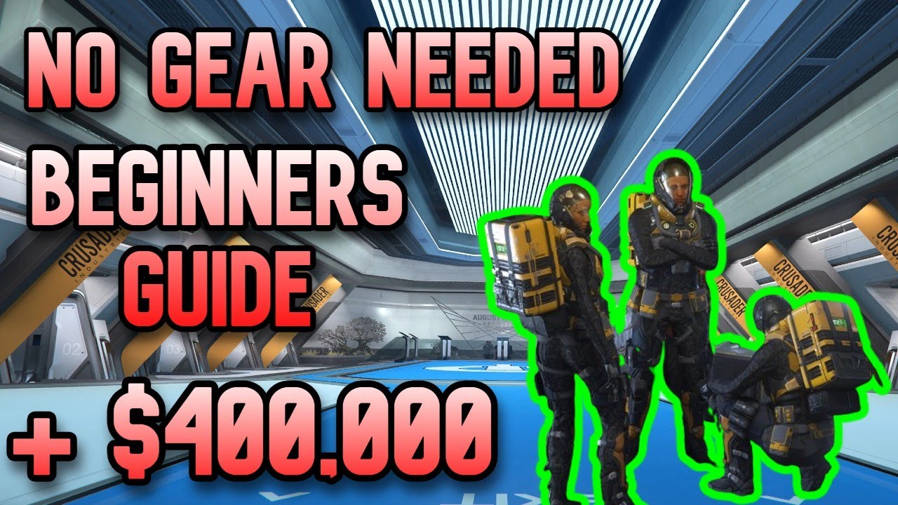 OVER $200k/Hr With NO GEAR BEGINNERS GUIDE ! Star Citizen Beginners Missions Getting Started 3. ...