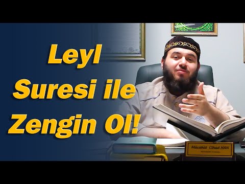Leyl Suresi ile Zengin Ol!- Mücahid Han