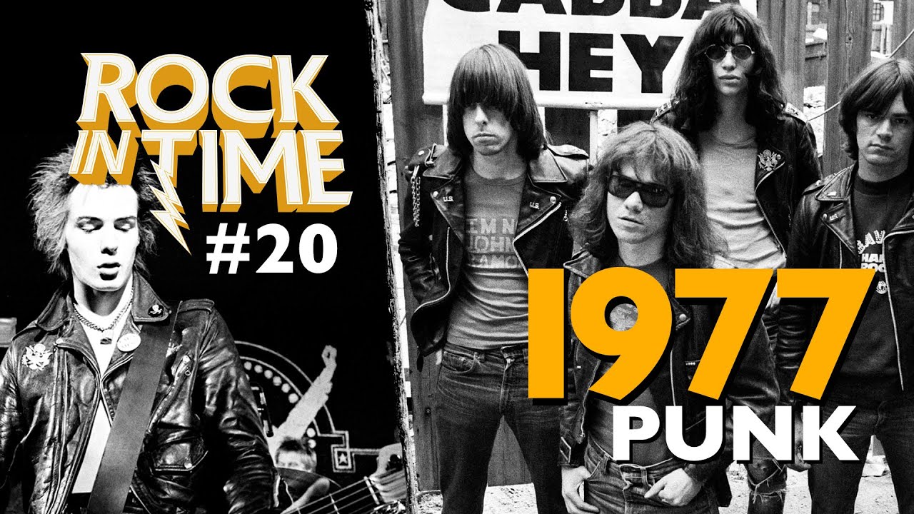 O ROCK DE 1977 - A origem do Punk e a morte do Rei | ROCK IN TIME #20 ...