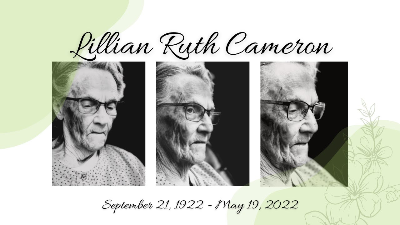 Memorial Service For Lillian Ruth Cameron - YouTube