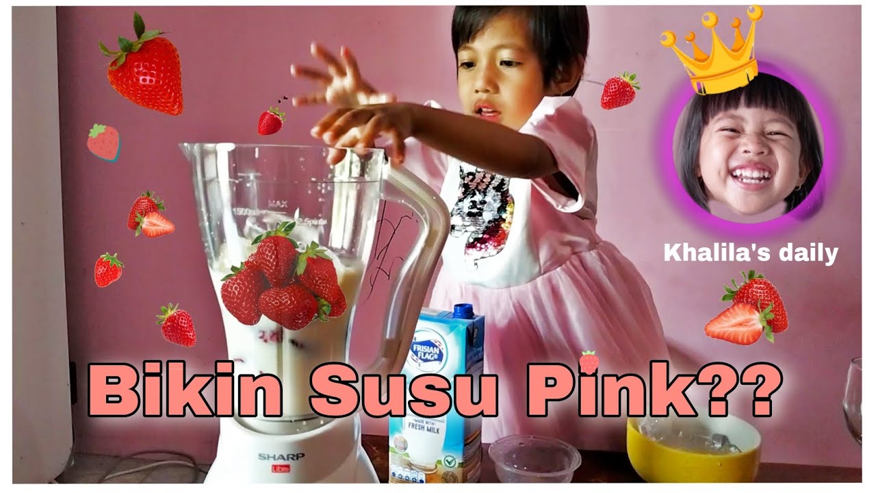 Khalila bikin Susu Pink??? Ternyata enak lhooo guyyss!!! - YouTube