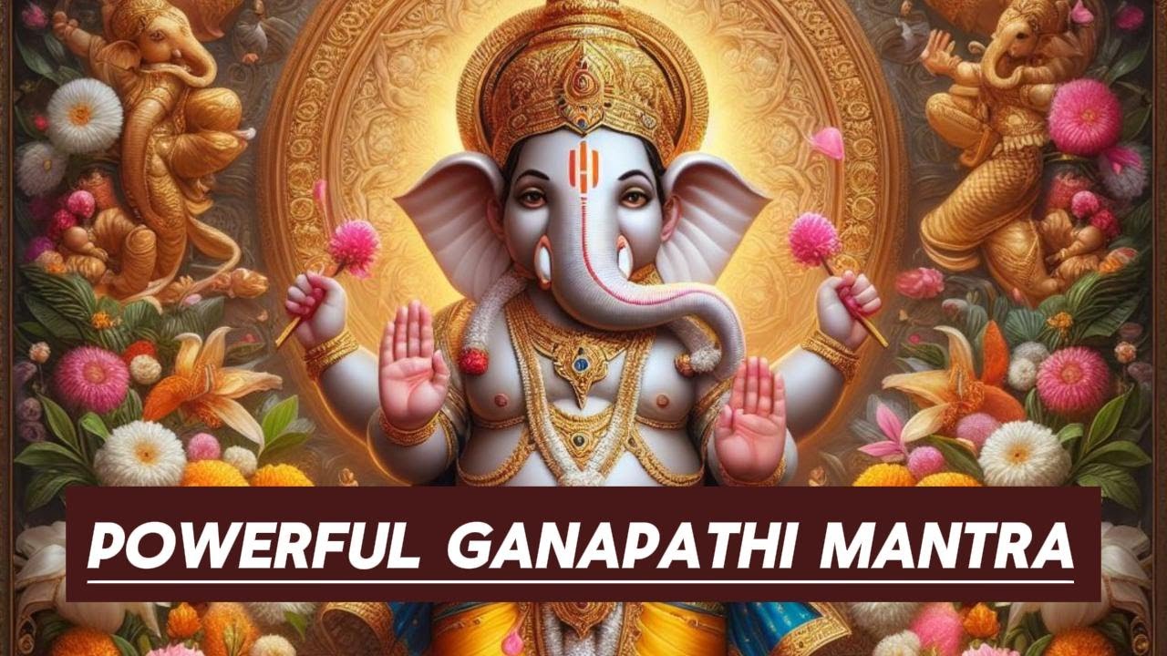 POWERFUL GANAPATHI MANTRA | MORNING GANAPATHI MANTRA | PEACEFUL MANTRA ...
