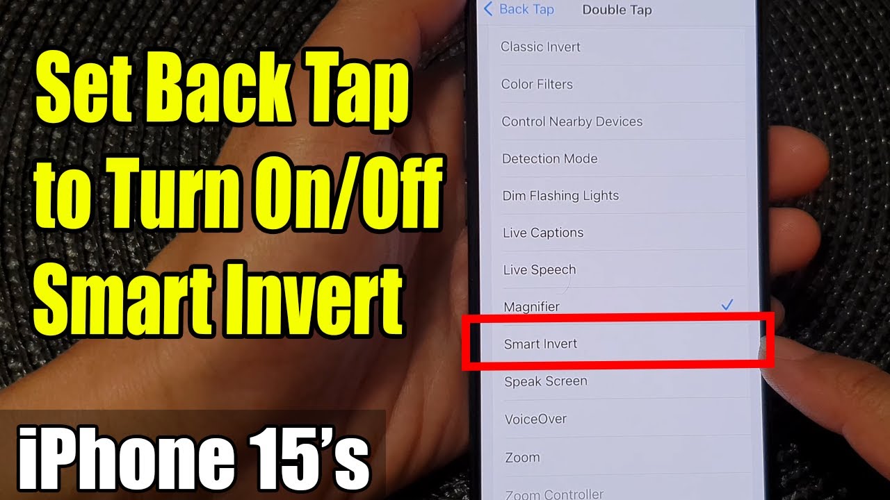 iPhone 15/15 Pro Max: How to Set Back Tap to Turn On/Off Smart Invert ...
