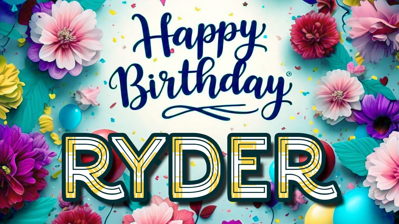 Ryder - Happy Birthday to you - Ryder's Birthday Song - YouTube