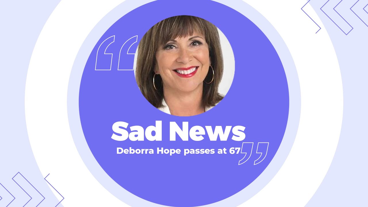 The Passing of Global Anchor Deb Hope - YouTube