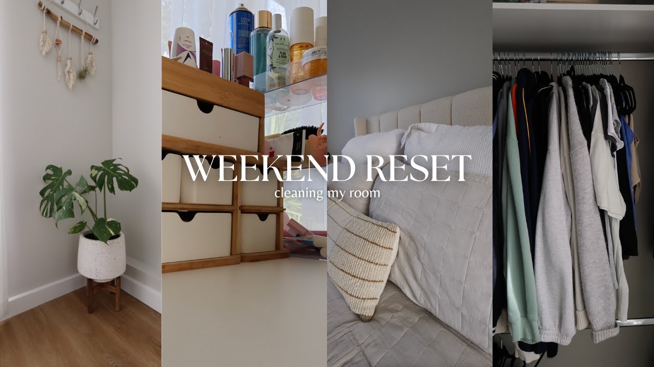 WEEKEND RESET - deep cleaning my room - YouTube