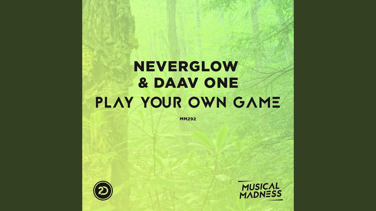 Play Your Own Game - YouTube