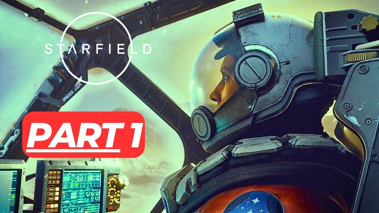 Starfield Gameplay Walkthrough Part 1: Explore the Galaxy in This Epic ...