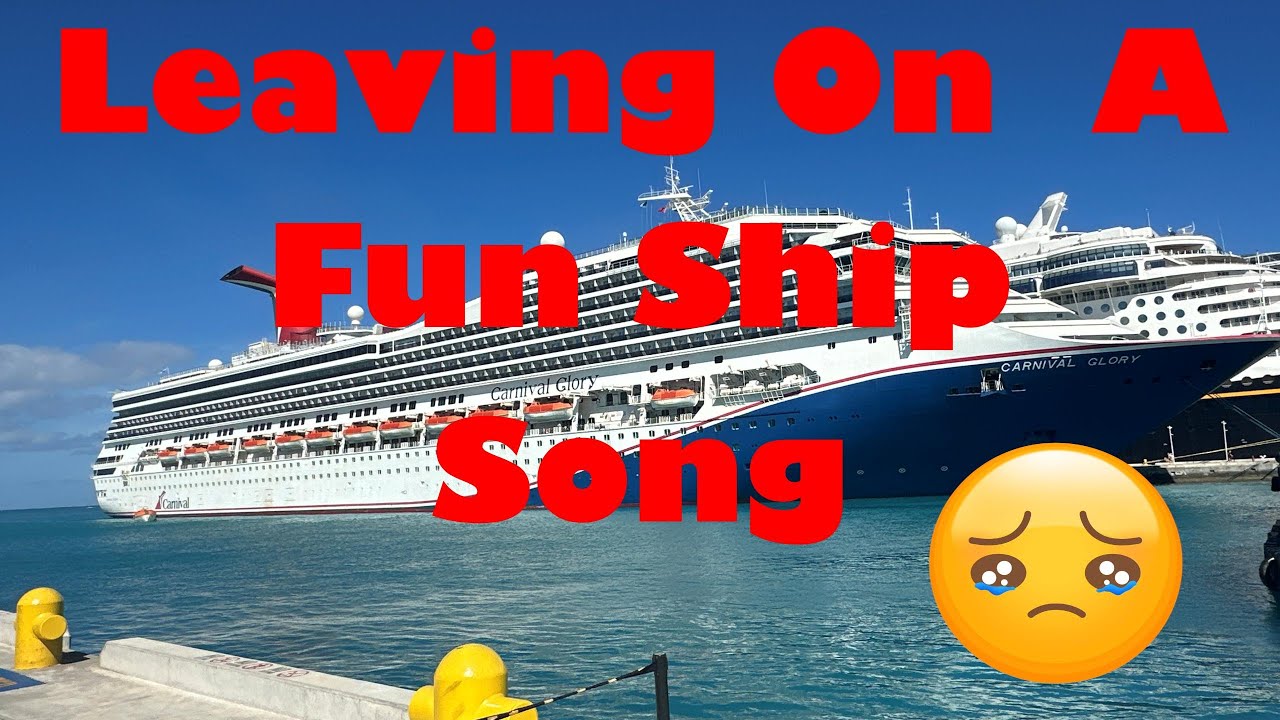Carnival Cruise's goodbye song - Leaving On a fun ship - YouTube