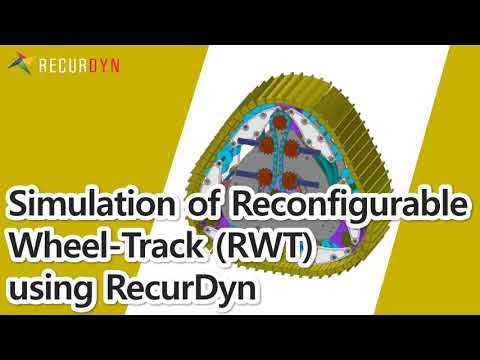 Simulation of Reconfigurable Wheel-Track (RWT) using RecurDyn - YouTube