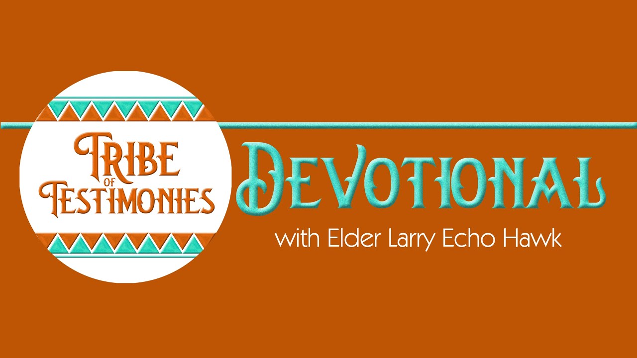 01. Larry Echo Hawk Devotional - YouTube