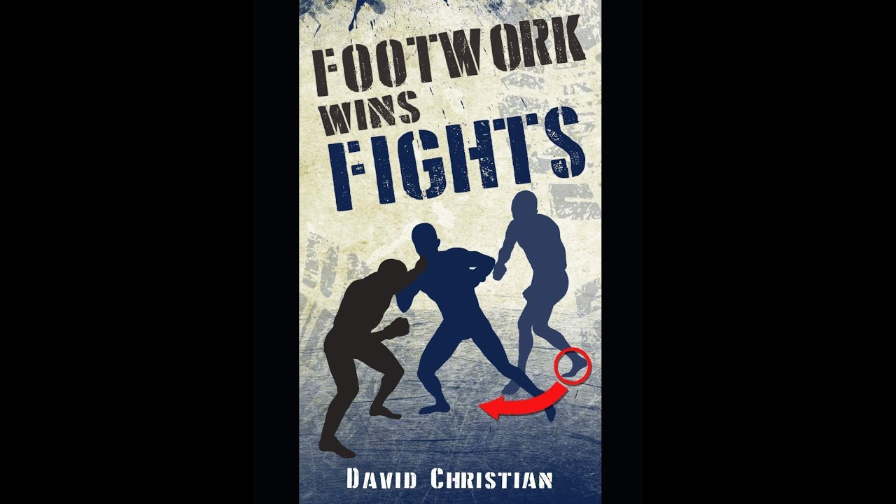 FOOTWORK WINGS FIGHTS by David Christian - Martial Arts Book Review ...