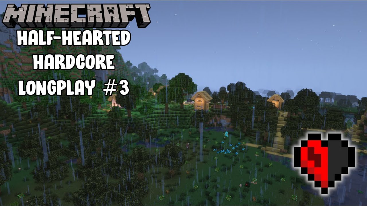 Minecraft Relaxing Longplay - Insane Half-Hearted-Hardcore Ep3 - YouTube