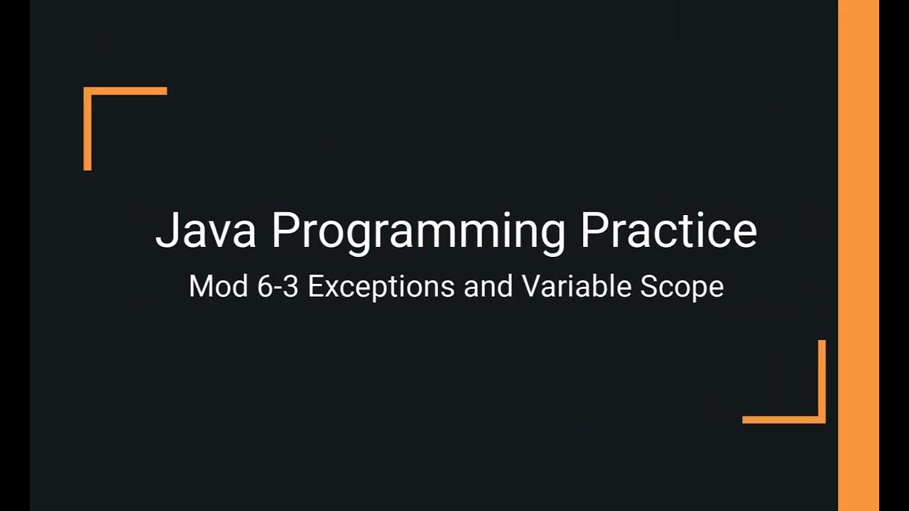 Java Practice Examples - Module 6-3 Exceptions and Variable Scope - YouTube