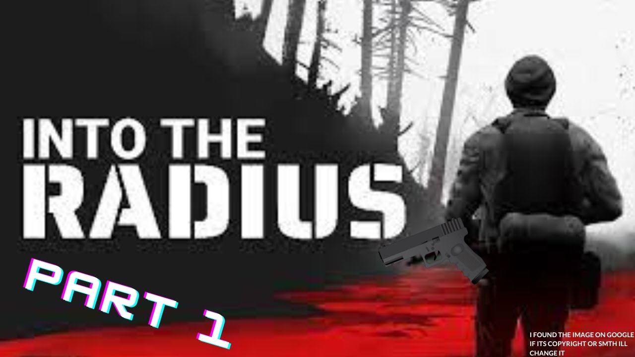 This game is really cool. Into The Radius part 1 - YouTube