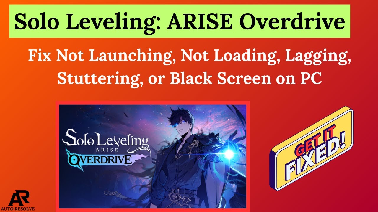 Fix Solo Leveling ARISE Overdrive Not Launching Not Loading Lagging ...