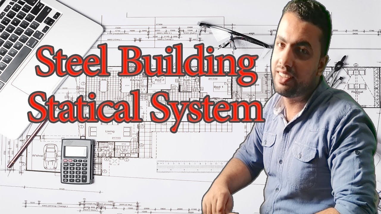 01-Steel Building Statical System||النظام الانشائى لمبانى الاستيل ...