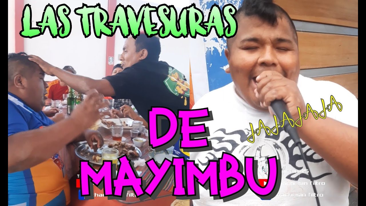 LAS TRAVESURAS DE JOSE LUIS PAUKAR ALIAS MAYIMBU ... JAJAJJA - YouTube