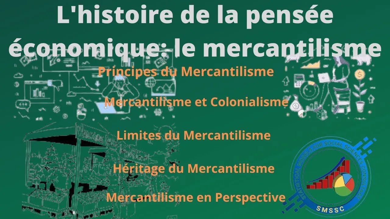 Le Mercantilisme : L'Histoire de la Pensée Économique Expliquée - YouTube