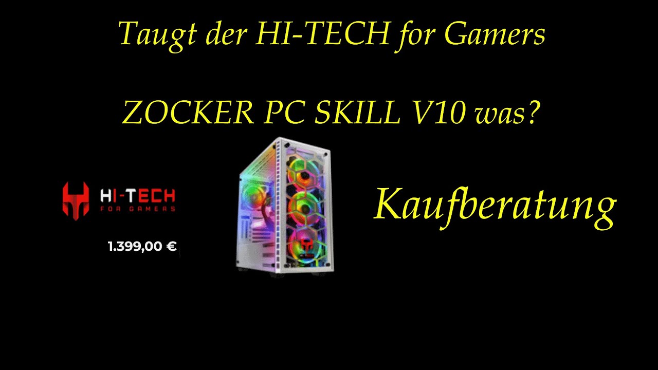 Was Taugt der HI-TECH for Gamers ZOCKER PC SKILL V10 was? - YouTube